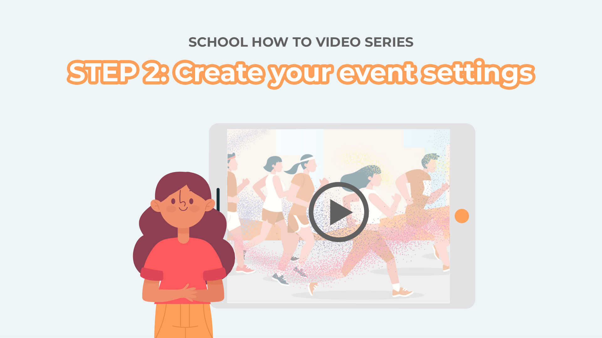 Schools - STEP 2 - CREATE YOUR EVENT SETTINGS How to set up a School ...